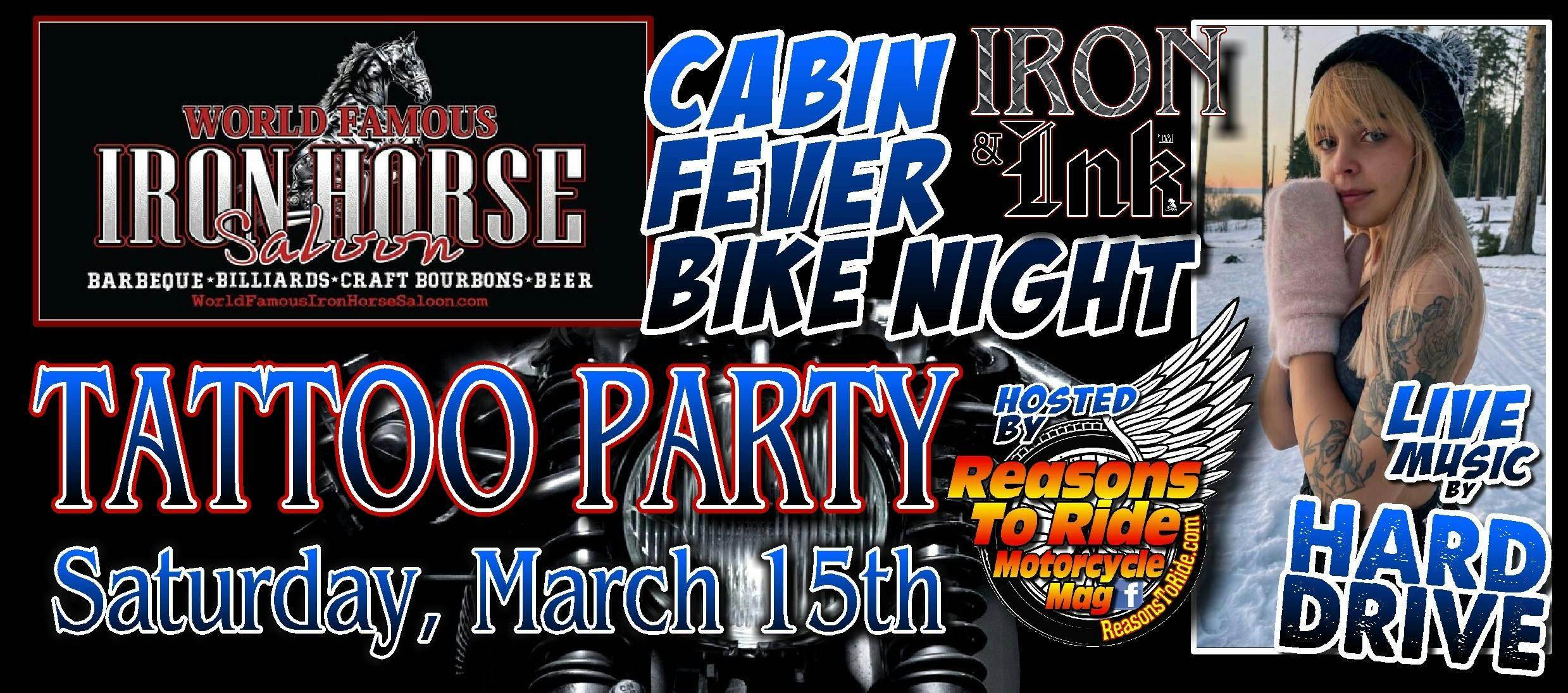 IRON HORSE SALOON Cabin Fever Iron & Ink Tattoo Party | The Ticketing Co.